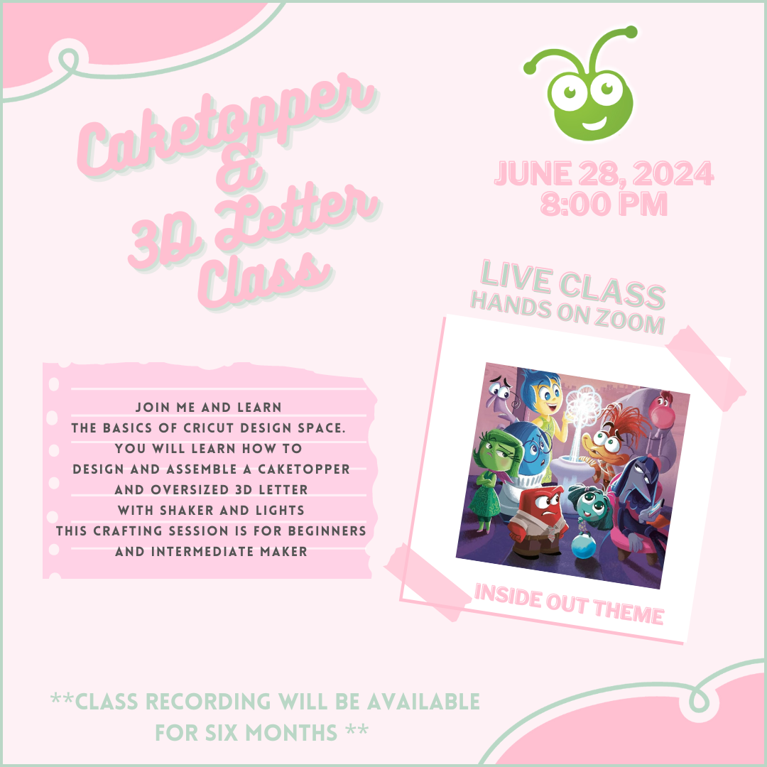 Inside Out Class- Caketopper and Oversized 3D Letter – Creations By Gabby