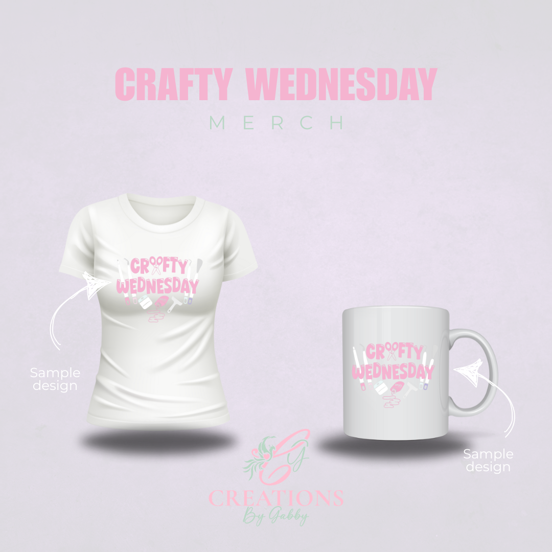 Crafty Wednesday Merch – Creations By Gabby